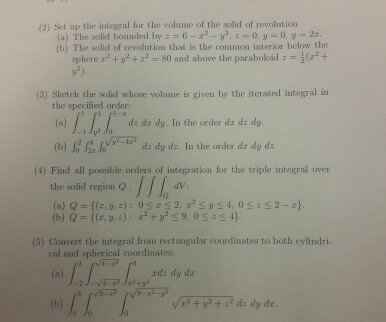 Solved (2) set up the integral for the volume of the solid | Chegg.com