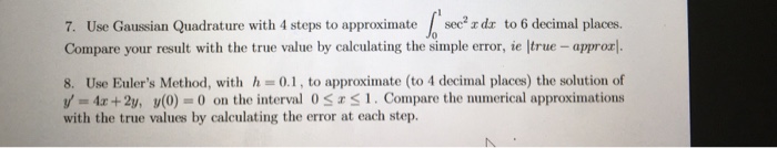 Solved Use Gaussian Quadrature with 4 steps to approximate | Chegg.com