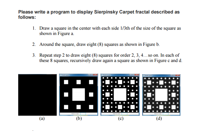 Solved - JavaFX Sierpinski Square Program - I have a | Chegg.com