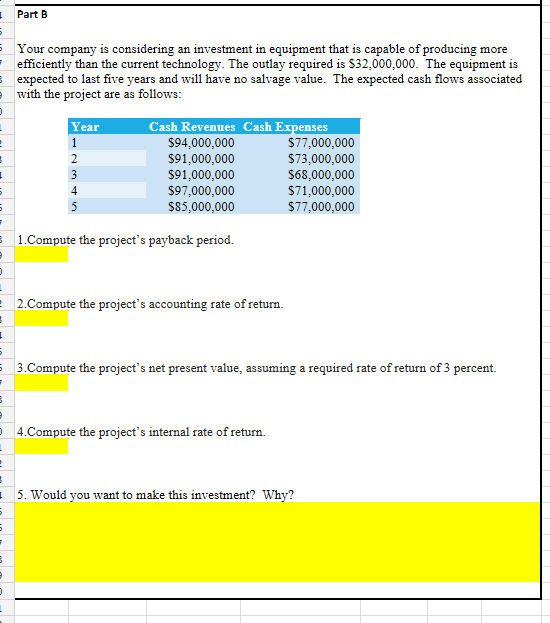 Solved Part A Your company is considering an investment in | Chegg.com Solved Part A Your company is considering an investment in | Chegg.com