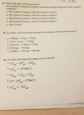 Solved What is the sign of Delta H (system) and Delta S | Chegg.com
