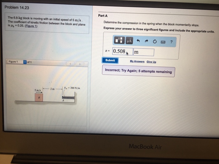 Solved The 6.8-kg block is moving with an initial speed of 5 | Chegg.com