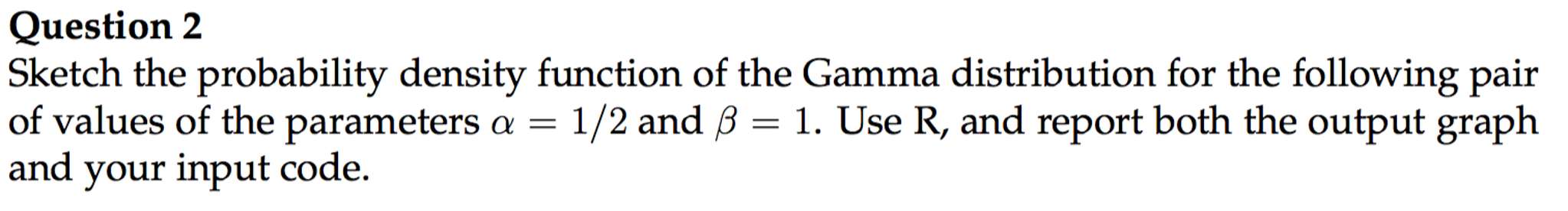 Solved Sketch the probability density function of the Gamma | Chegg.com