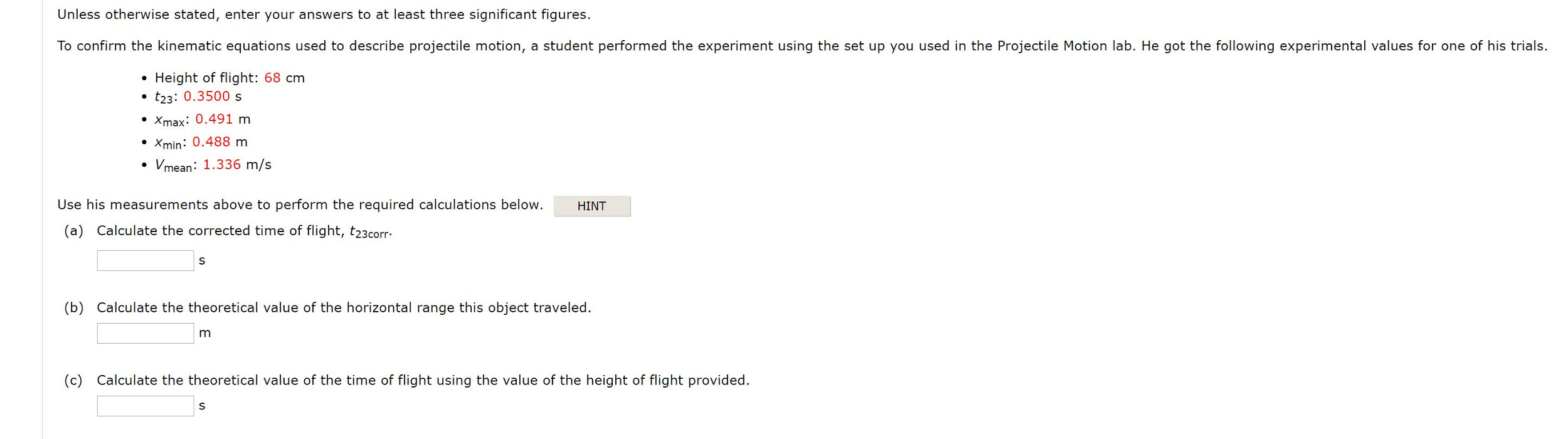 Solved: Unless Otherwise Stated, Enter Your Answers To At ... | Chegg.com