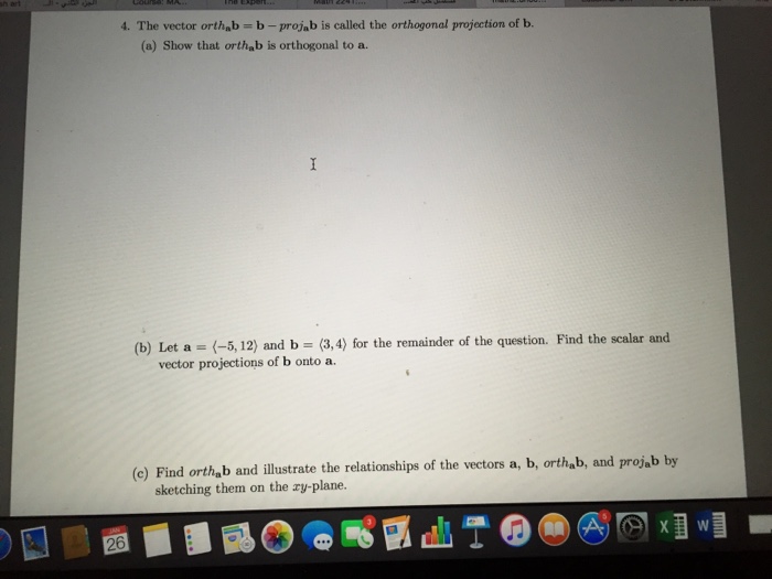 Solved 4. The vector orthab b projab is called the | Chegg.com