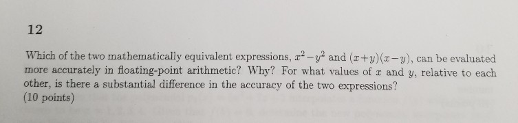 Solved 12 Which of the two mathematically equivalent | Chegg.com