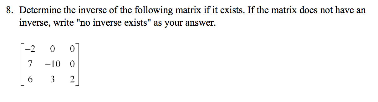 Solved Determine The inverse of The following matrix if | Chegg.com