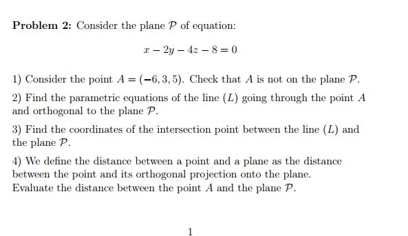 Solved Problem 2: Consider the plane P of equation: | Chegg.com