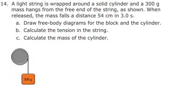 Solved 14. A light string is wrapped around a solid cylinder | Chegg.com