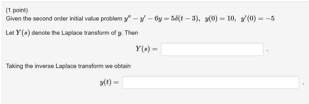 Solved (1 point) Given the second order initial value | Chegg.com