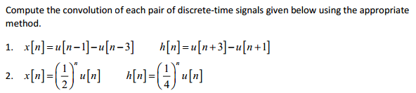 Solved Compute the convolution of each pair of discrete-time | Chegg.com