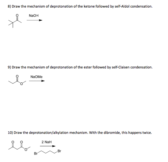 Solved Draw the mechanism of deprotonation of the ketone | Chegg.com