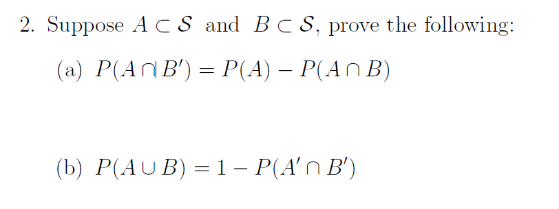 Solved Suppose A S and B S, prove the following: P(A | Chegg.com