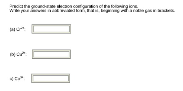 Solved Predict the ground-state electron configuration of | Chegg.com