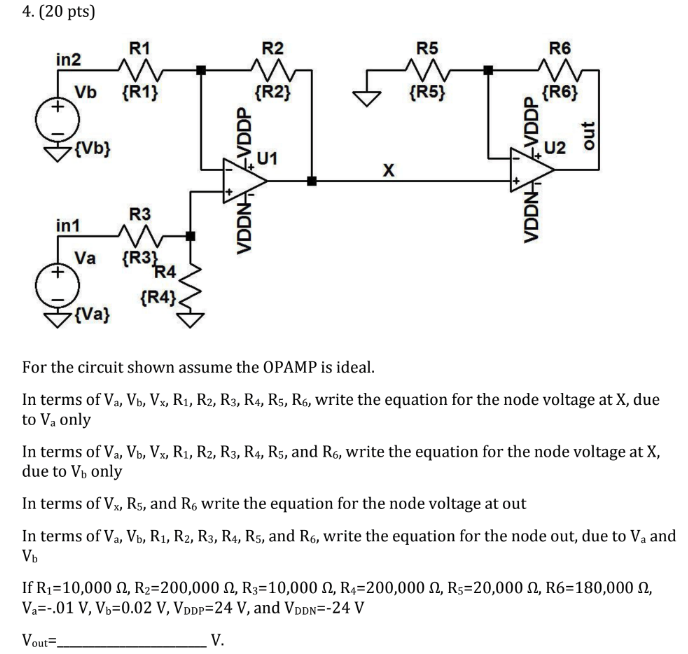 Solved 4. (20 pts) R1 R2 R5 R6 in2 Vb (R1) (R2) (R5) U1 R3 | Chegg.com