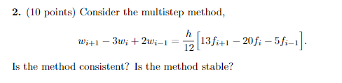 Solved 2. (10 points) Consider the multistep method., fa Is | Chegg.com