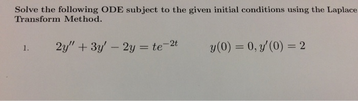 Solved Solve the following ODE subject to the given initial | Chegg.com