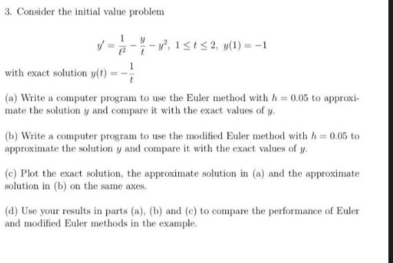 Solved Consider the initial value problem y' = 1/t^2 - y/t | Chegg.com