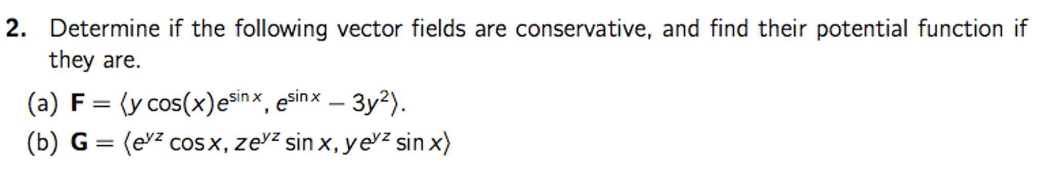 Solved Determine of the following vector fields are | Chegg.com