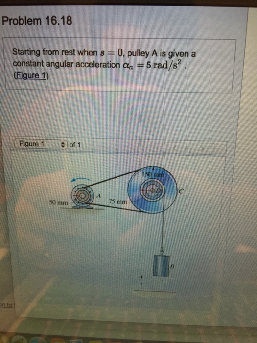Solved Problem 16.18 Starting from rest when s = 0, pulley A | Chegg.com