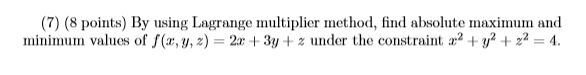 Solved By using Lagrange multiplier method, find absolute | Chegg.com