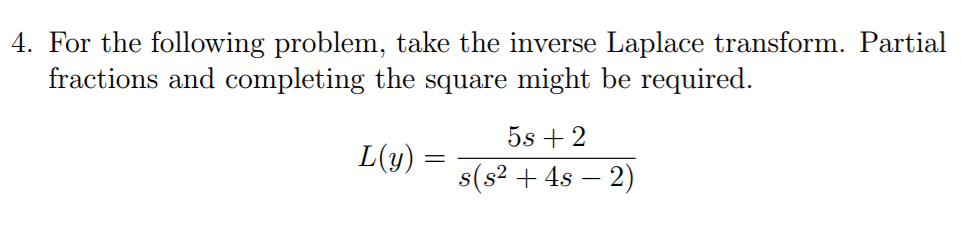 Solved For the following problem, take the inverse Laplace | Chegg.com