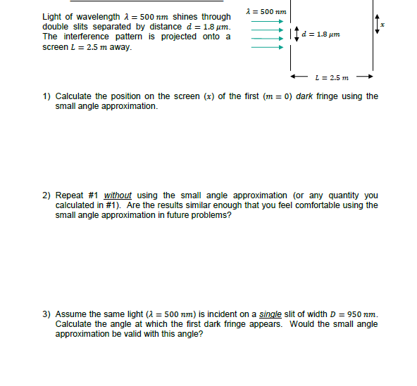 Solved λ 500 nm Light of wavelength λ= 500 nm shines through | Chegg.com
