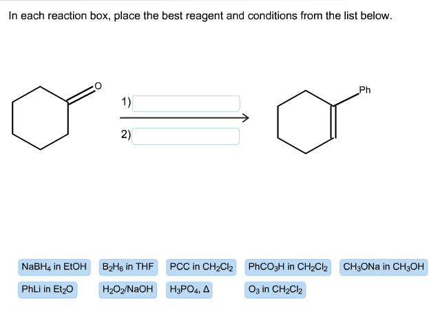 Solved In each reaction box, place the best reagent and | Chegg.com
