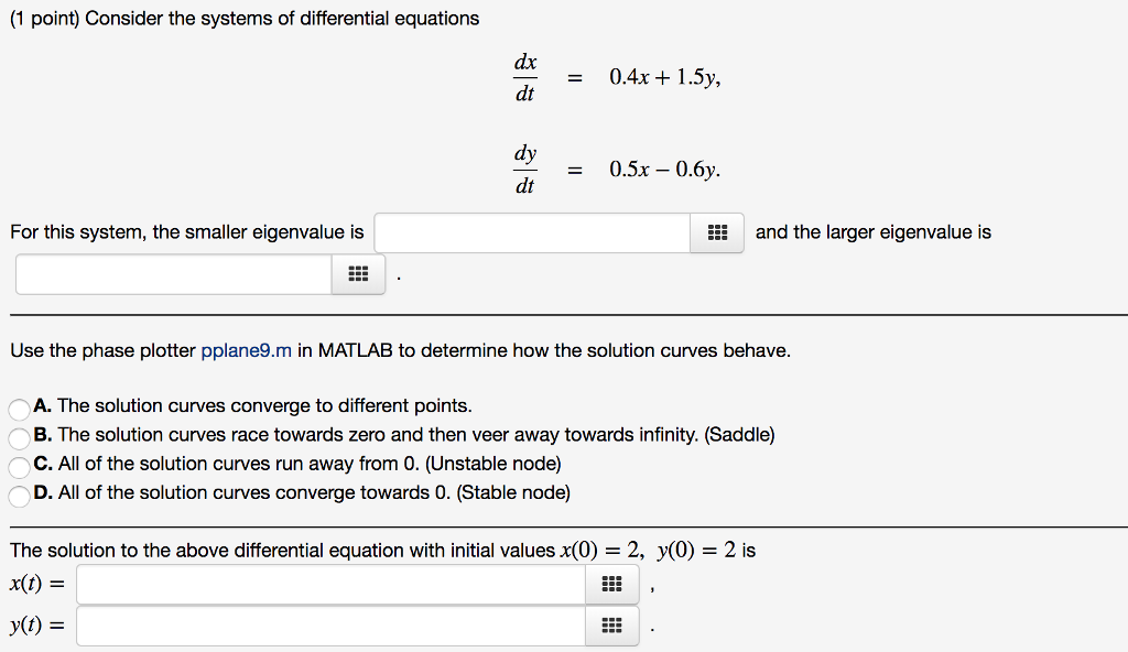 Solved (1 point) Consider the systems of differential | Chegg.com