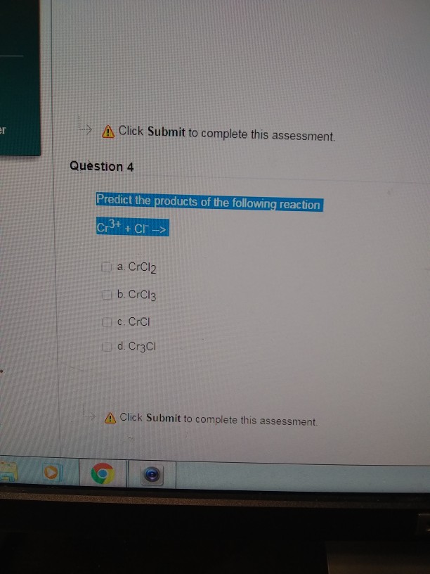 Solved > Click Submit to complete this assessment. Question | Chegg.com
