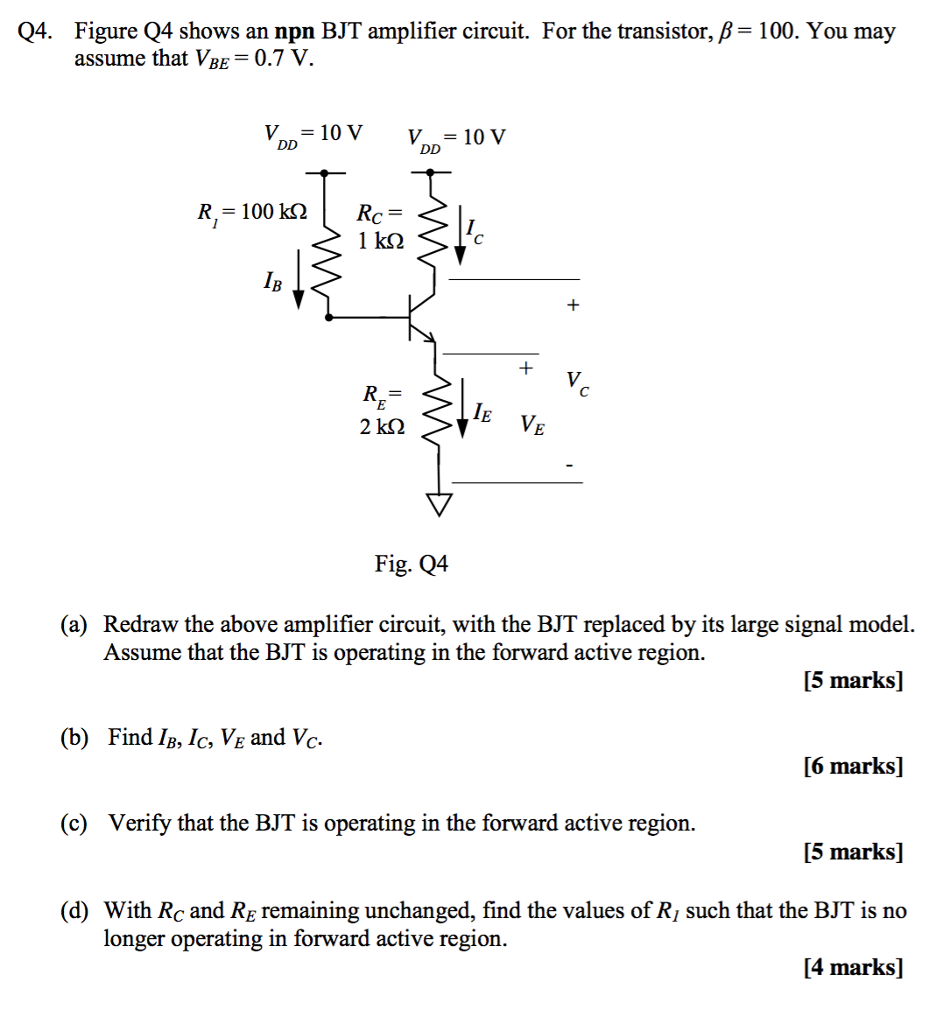 Solved Figure Q4 shows an npn BJT amplifier circuit. For the | Chegg.com Solved Figure Q4 shows an npn BJT amplifier circuit. For the | Chegg.com