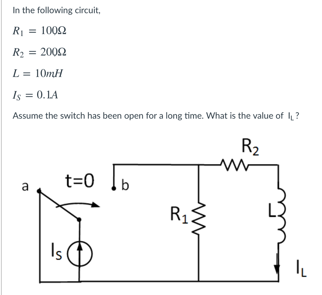 Solved In the following circuit, R1 100Ω R2 = 200Ω L = 10mH | Chegg.com