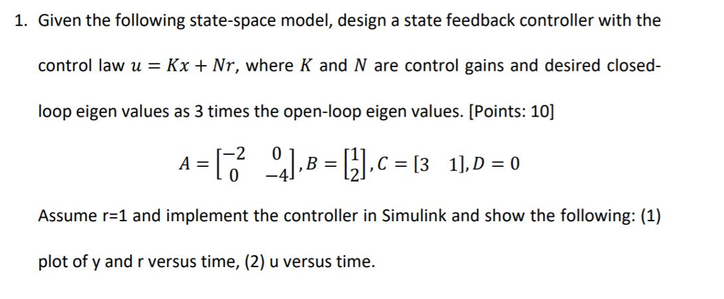1 Given The Following State Space Model Design A