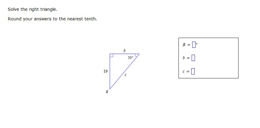 Solved Solve the right triangle. Round your answers to the | Chegg.com