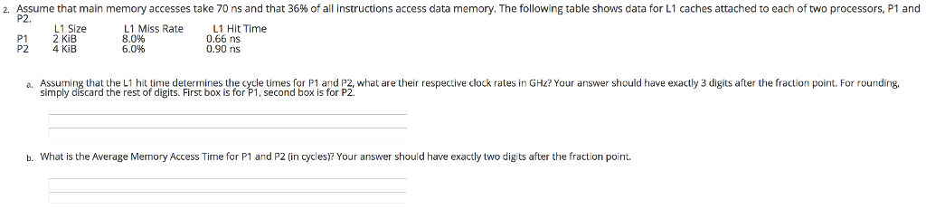 Solved 2. Assume that main memory accesses take 70 ns and | Chegg.com