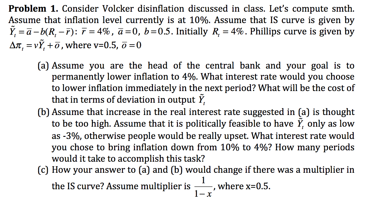 Solved Consider Volcker disinflation discussed in class. | Chegg.com