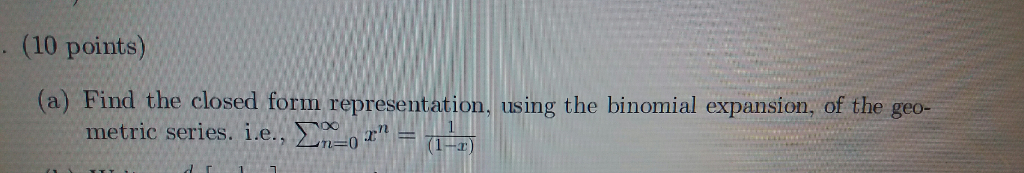 Solved Find the closed form representation, using the | Chegg.com