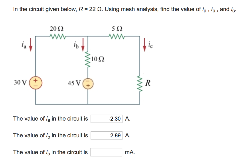 Solved In the circuit given below, R-22 Ω. Using mesh | Chegg.com