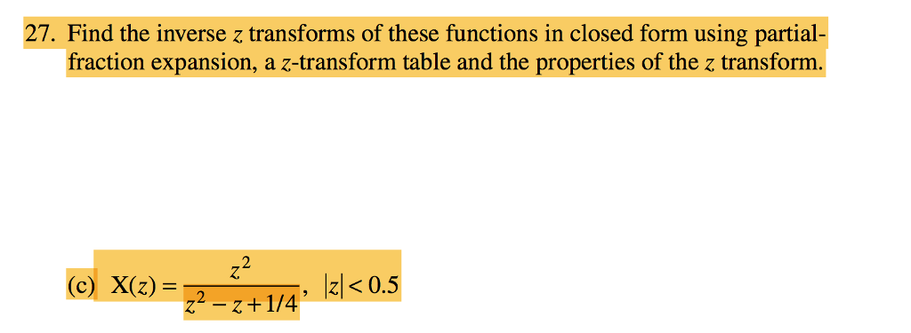 Solved Find the inverse z transforms of these functions in | Chegg.com