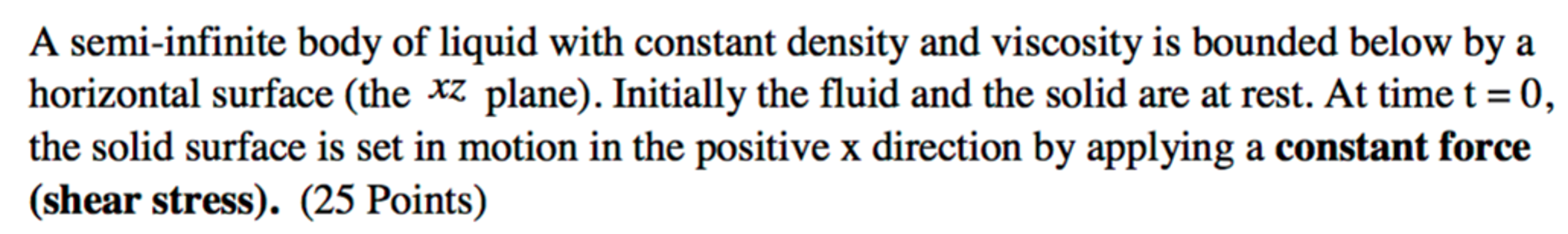 A semi-infinite body of liquid with constant density | Chegg.com