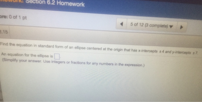 Solved Find The Equation In Standard Form Of An Ellipse