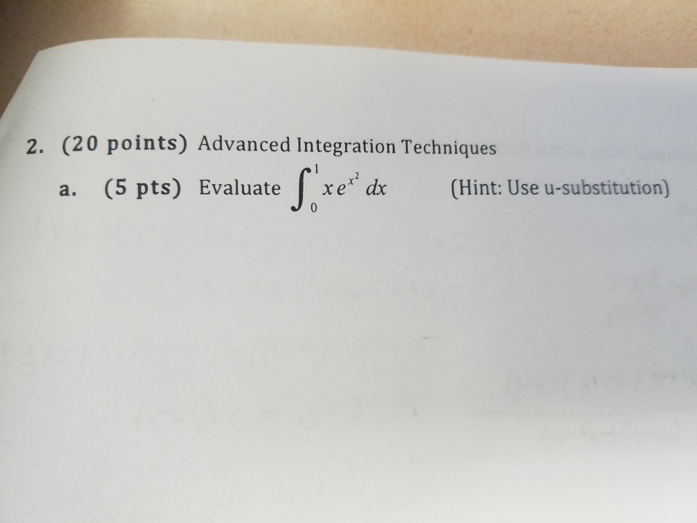 Solved 2. (20 points) Advanced Integration Techniques (5 | Chegg.com
