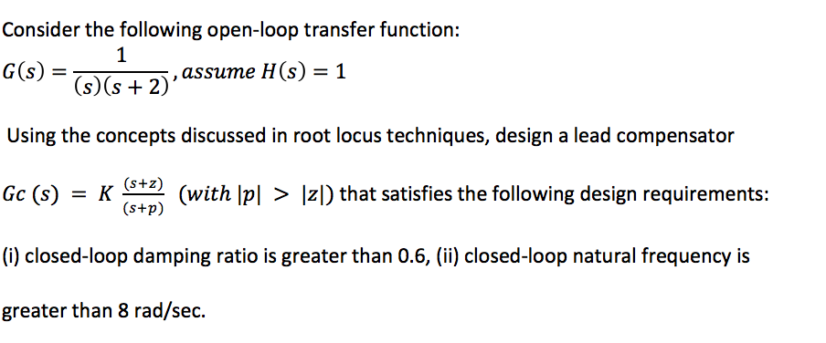 Solved Consider the following open-loop transfer function: | Chegg.com