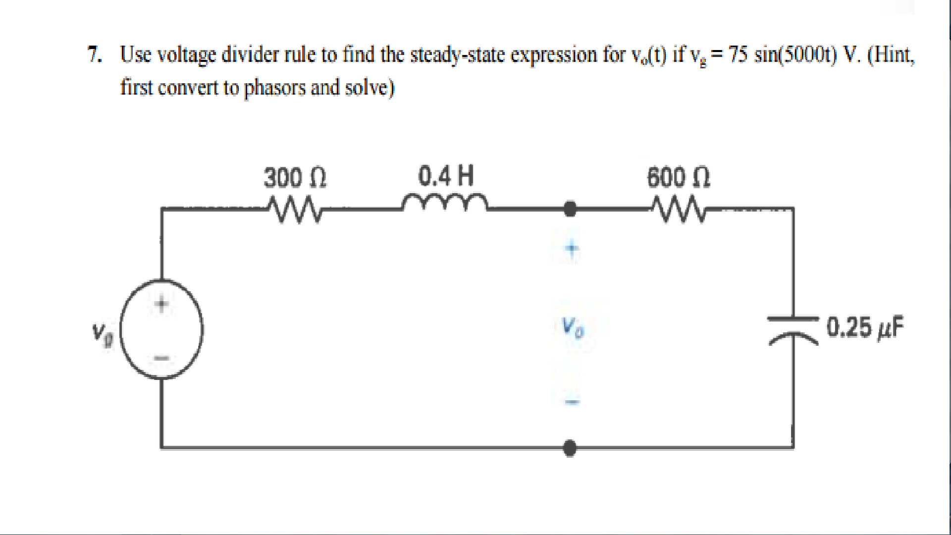 Solved Use voltage divider rule to find the steady-state | Chegg.com