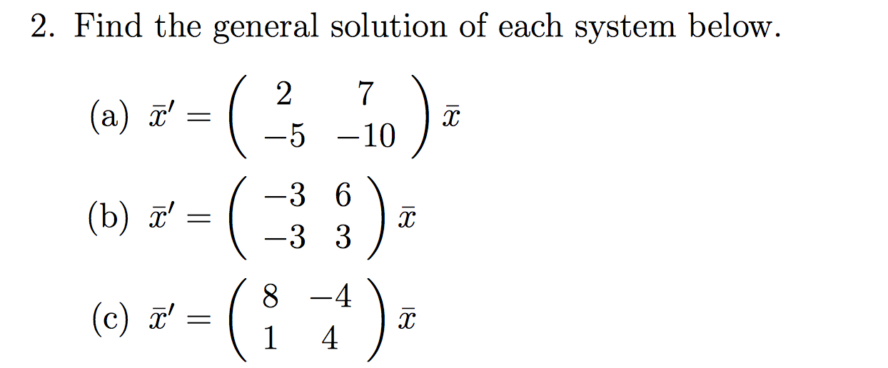 Solved Find the general solution of each system below. x^-1 | Chegg.com
