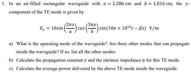 Solved 1 In An Air Filled Rectangular Waveguide With A