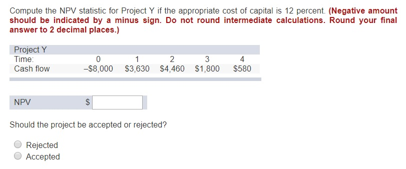 Compute the NPV statistic for Project Y if the | Chegg.com