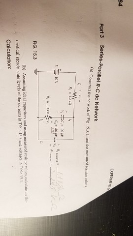 Solved Series-Parallel R-C dc Network:: Construct the | Chegg.com