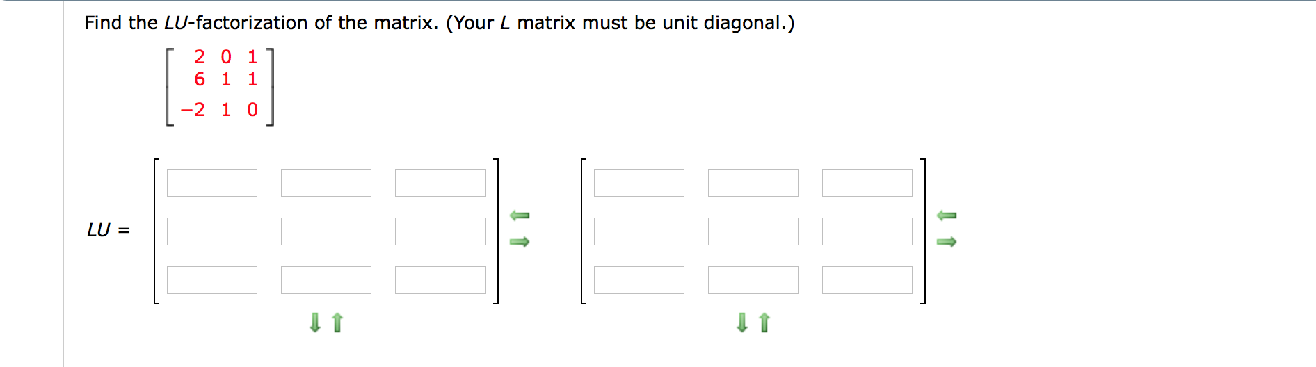 Solved Find the LU-factorization of the matrix. (Your L | Chegg.com