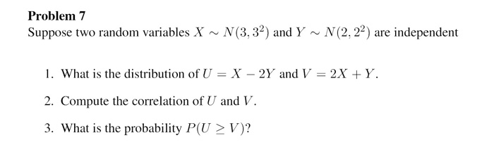 Solved Suppose two random variables X tilde N(3, 3^2) and Y | Chegg.com
